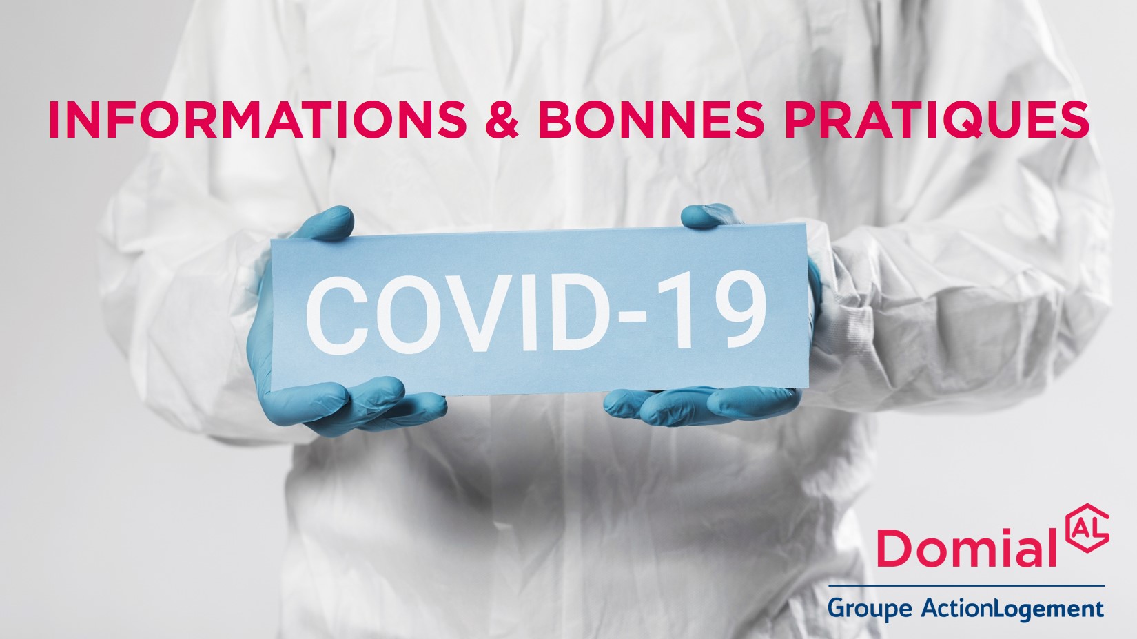 COVID-19 : Informations et bonnes pratiques | L'actualité Domial